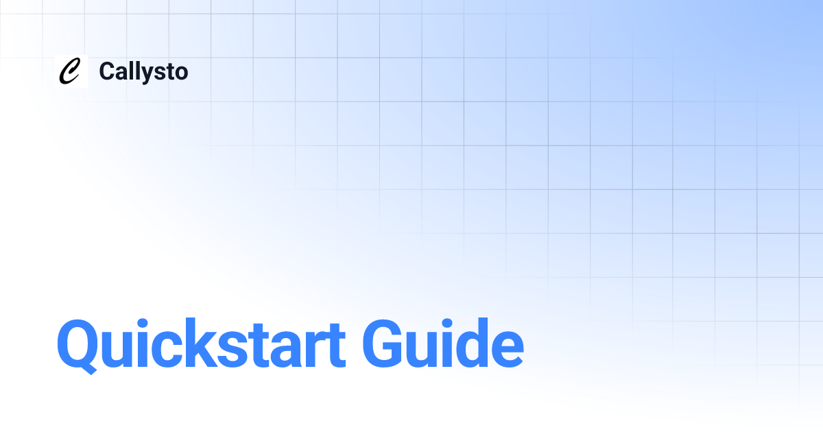 Quickstart Guide | Callysto